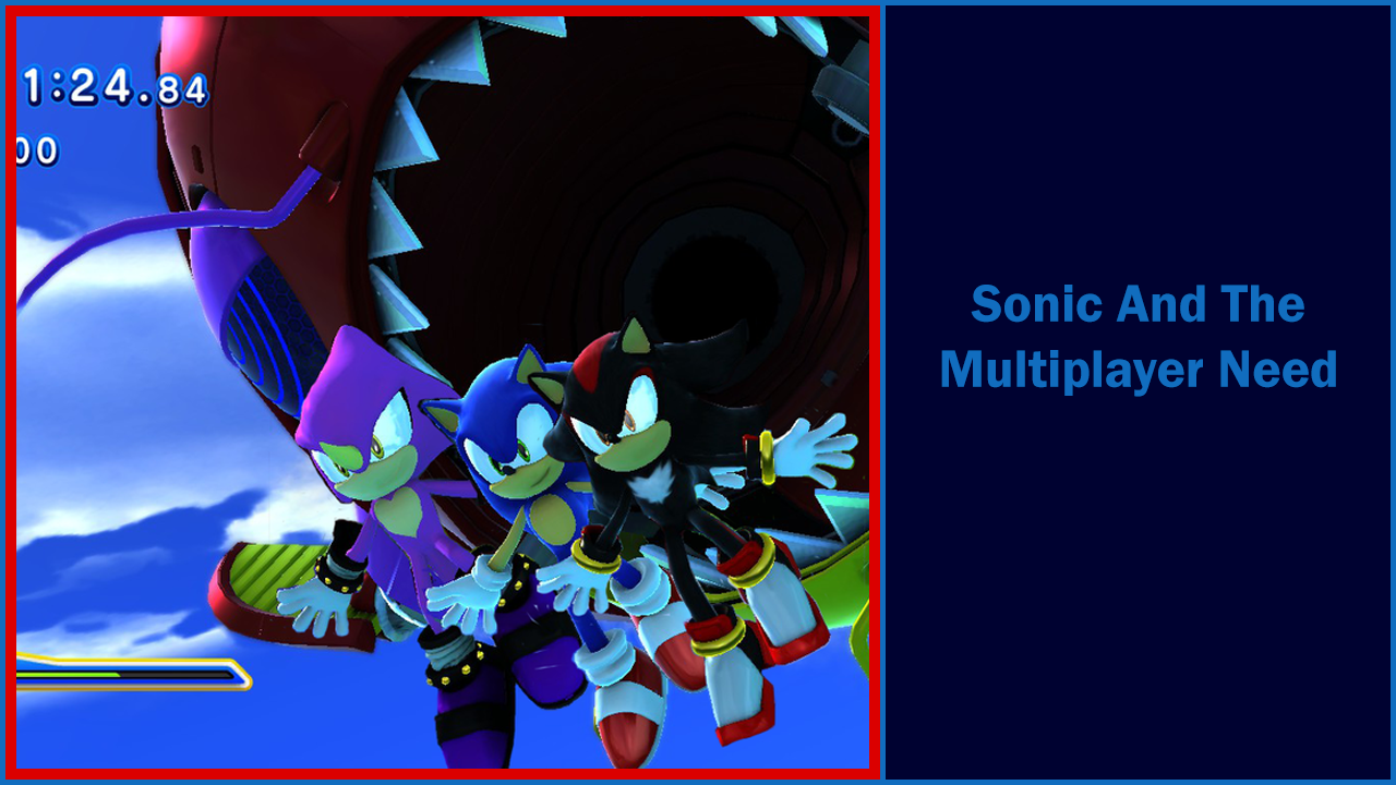 Sonic And The Multiplayer Need - DarkRula Media