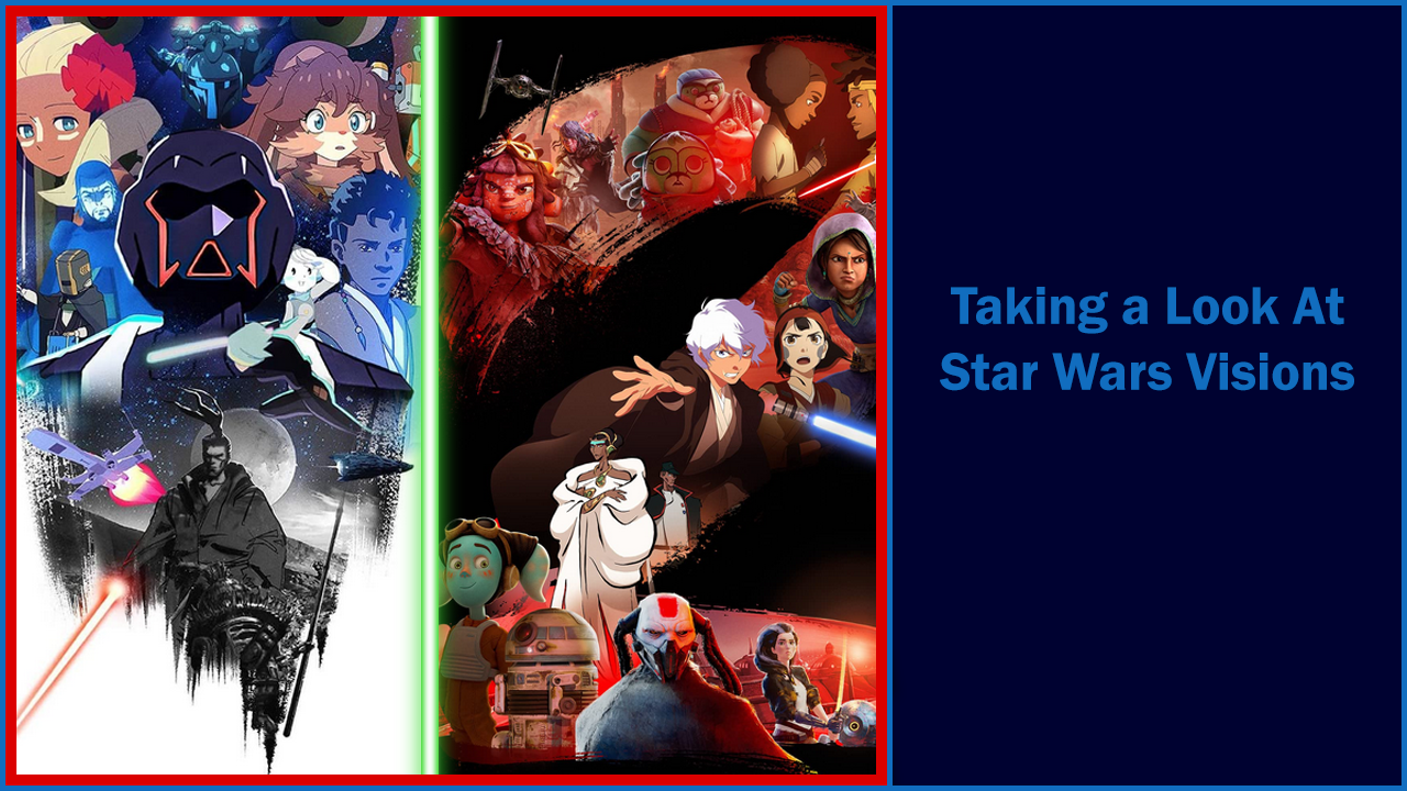 Taking A Look At Star Wars Visions - DarkRula Media