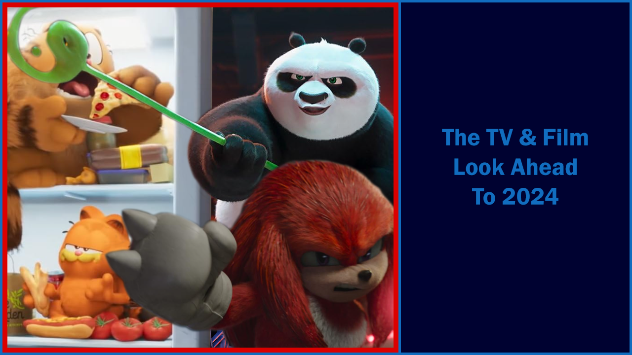 The TV & Film Look Ahead To 2024 - DarkRula Media