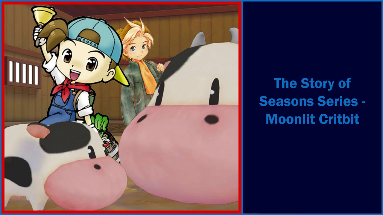 The Story of Seasons Series – Moonlit Critbit - DarkRula Media