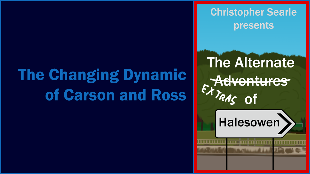 The Changing Dynamic of Carson and Ross - DarkRula Media