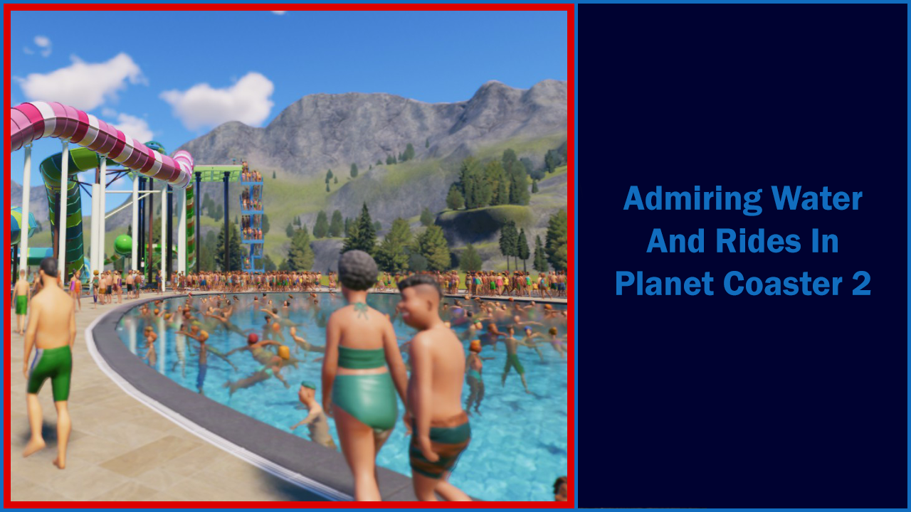 Admiring Water And Rides In Planet Coaster 2 - DarkRula Media