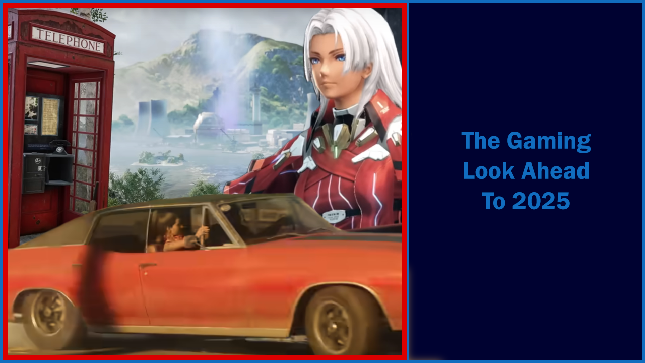 The Gaming Look Ahead To 2025 - DarkRula Media