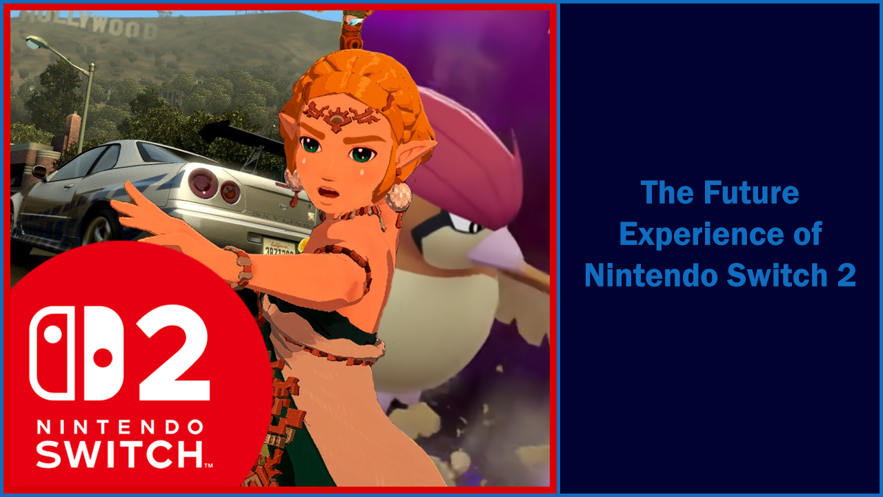 The Future Experiences of Nintendo Switch 2 - DarkRula Media